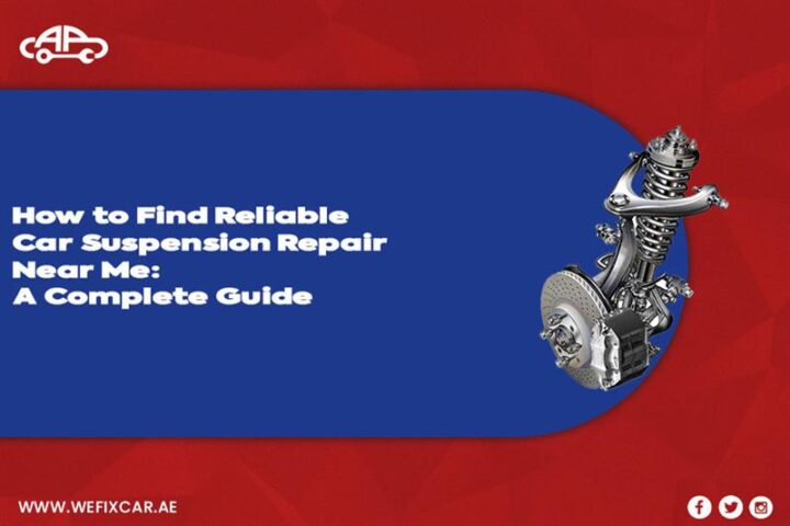 How to Find Reliable Car Suspension Repair Near Me