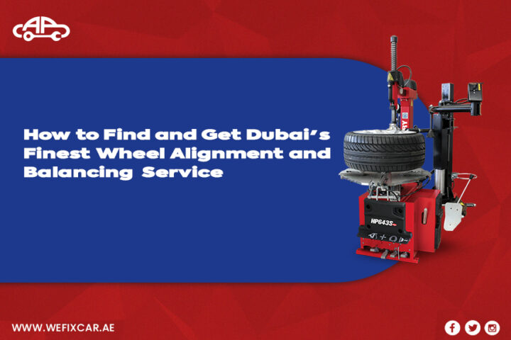 Dubai’s Best Wheel Alignment & Balancing Near Me